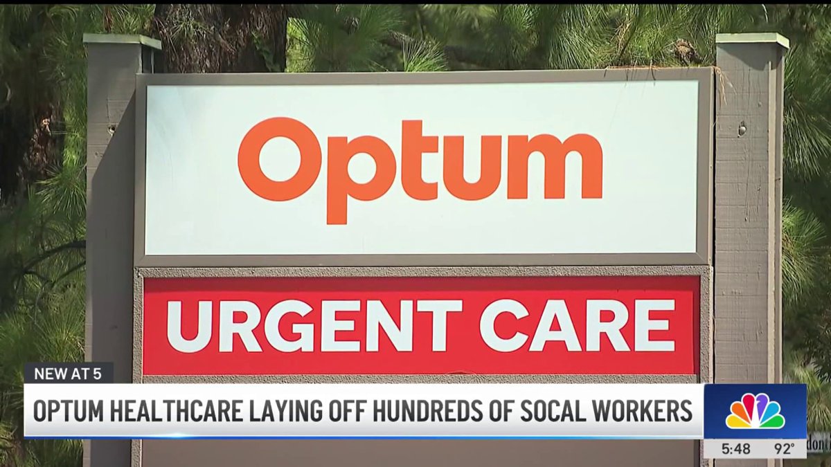 Optum Healthcare lays off hundreds of Southern California workers – NBC ...
