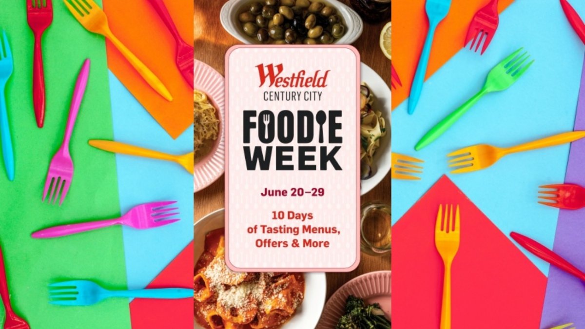 Westfield Century City’s ‘Foodie Week’ has delish dining deals – NBC ...